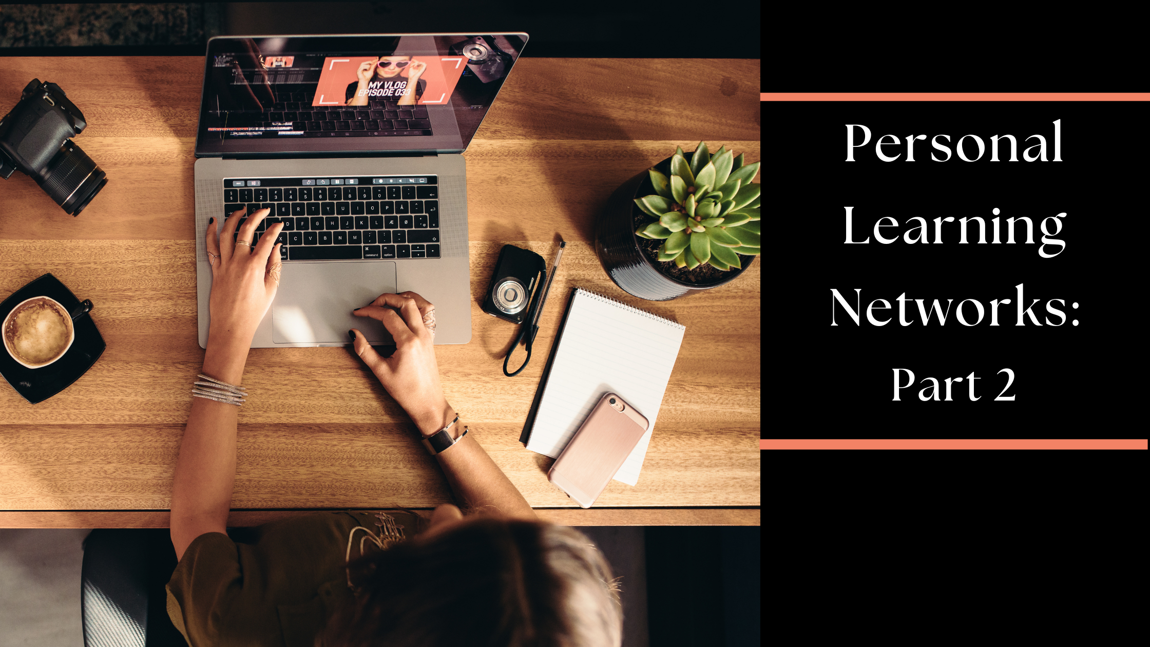 Designing Your PLN: Building Your Personalized Learning Framework ...
